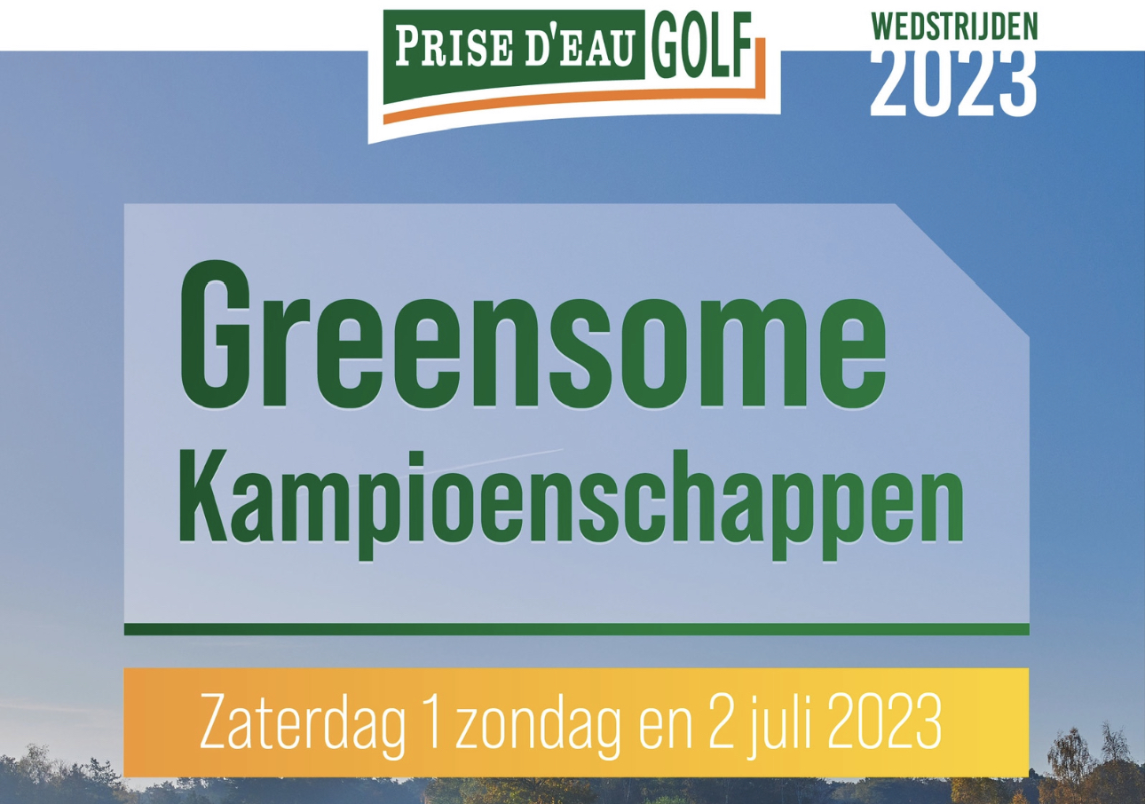 Greensome club kampioenschap 2023 - Prise d'Eau Golf